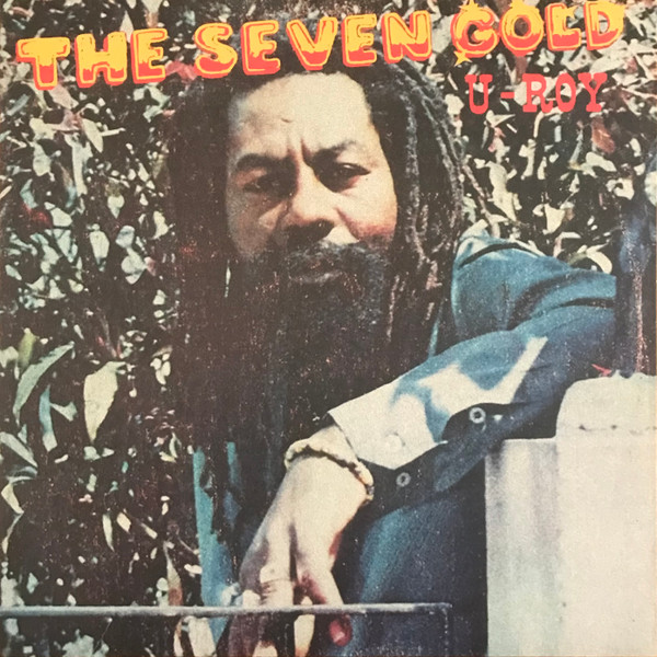 U ROY - The Seven Gold - Vinyl - 5050580822832